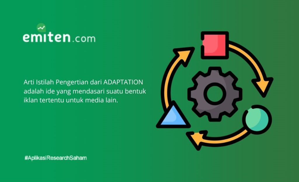 Arti Penjelasan, Makna Pengertian ADAPTATION, Adaptasi adalah